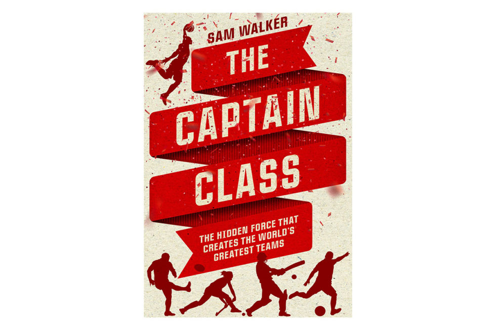 Book Review – The Captain Class – Sam Walker - Planet Consulting